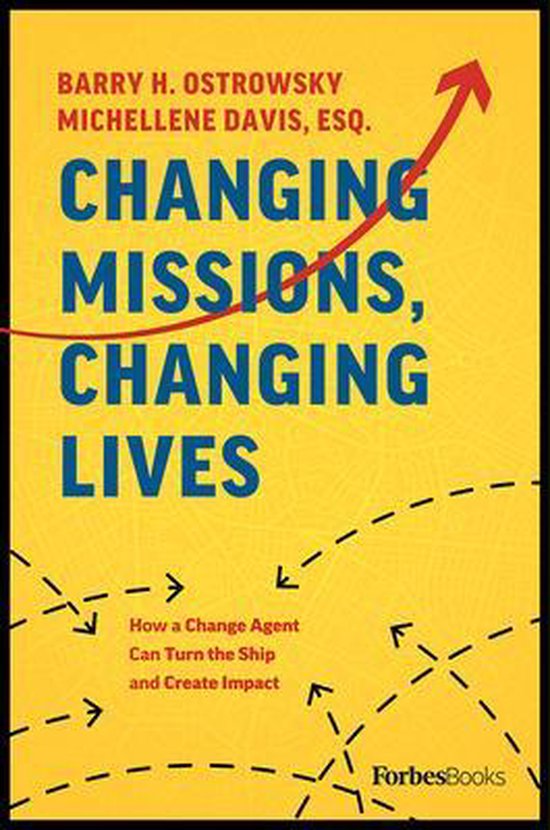 Changing Missions, Changing Lives | 9781946633460 | Barry H Ostrowsky ...