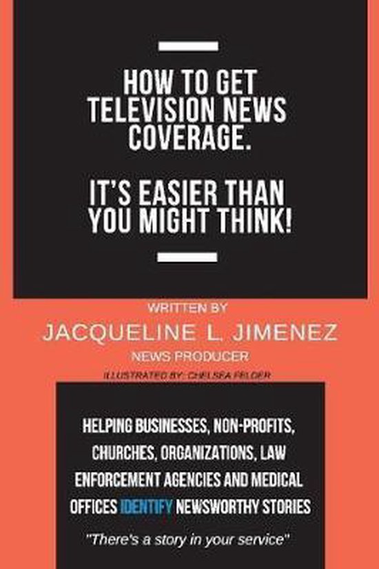 How to Get Television News Coverage It's Easier Than You Might Think ...