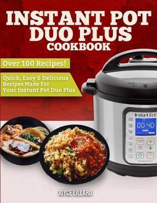 Instant Pot Duo Plus Cookbook, Lillard, Joyve | 9781951891121 | Boeken ...