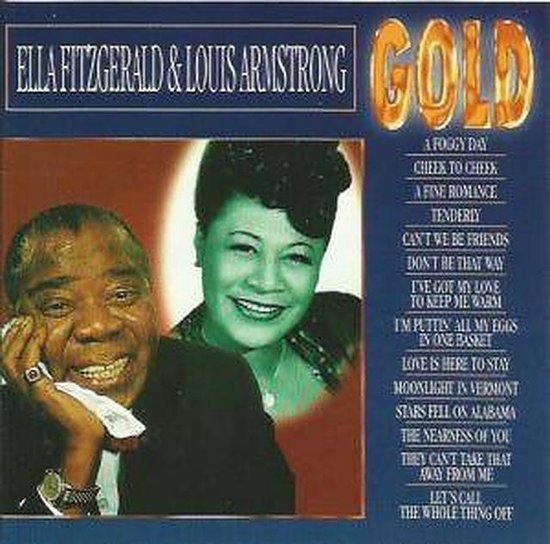 Ella Fitzgerald & Louis Armstrong Gold, Ella Fitzgerald & Louis ...