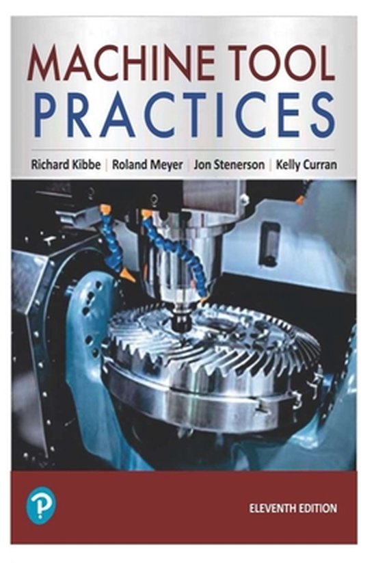 Machine Tool Practices | 9798758222454 | Richard Kibbe | Boeken | bol.com