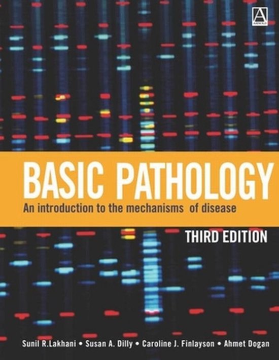 Basic Pathology: An Introduction to the Mechanisms, Lakhani Et Al ...