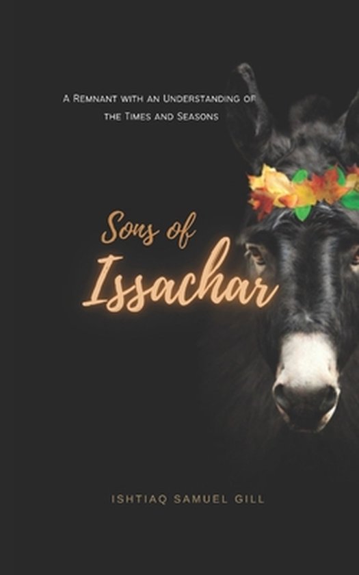 Sons of Issachar, Ishtiaq Samuel Gill | 9781990931277 | Boeken | bol.com