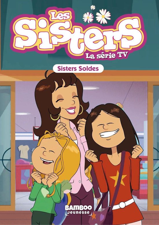 Sisters Les Dessin Animé Poche 38 Les Sisters La Série Tv