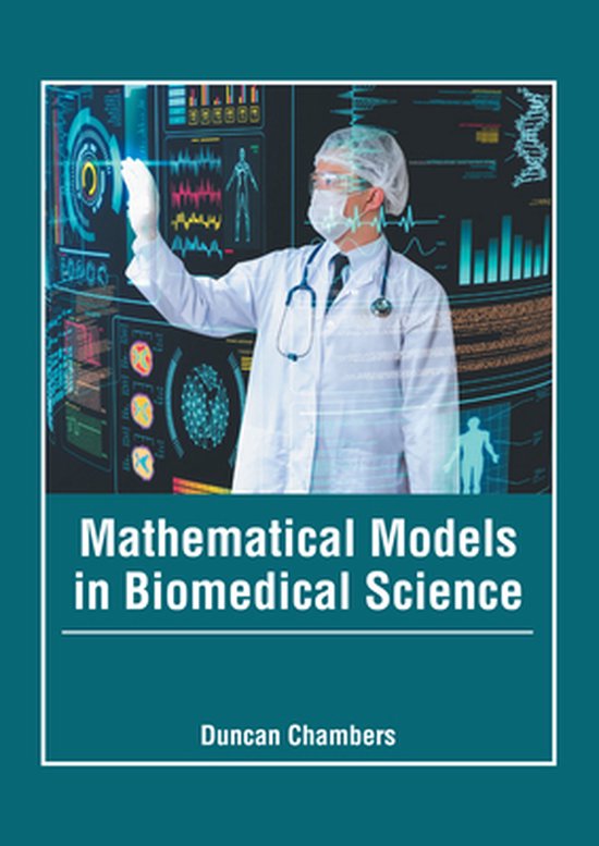 Mathematical Models in Biomedical Science | 9781632428899 | Boeken | bol
