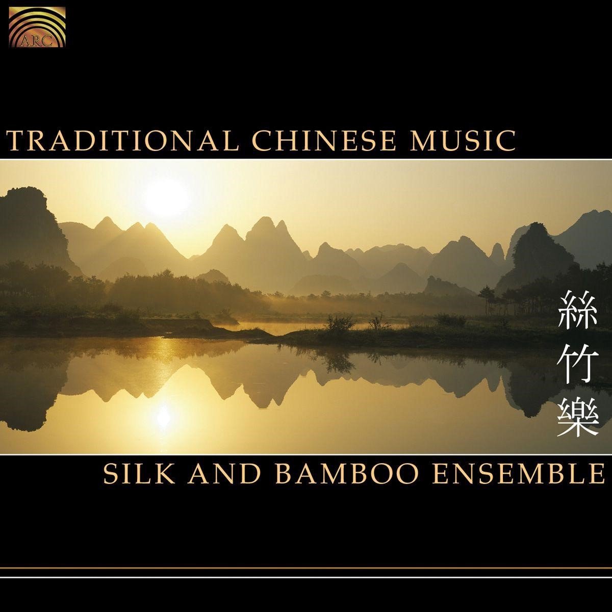 Silk And Bamboo Ensemble - Traditional Chinese Music (CD), Silk And ...