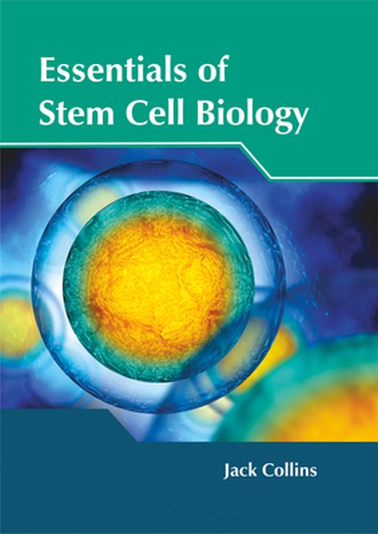 Essentials of Stem Cell Biology | 9781632425065 | Boeken | bol