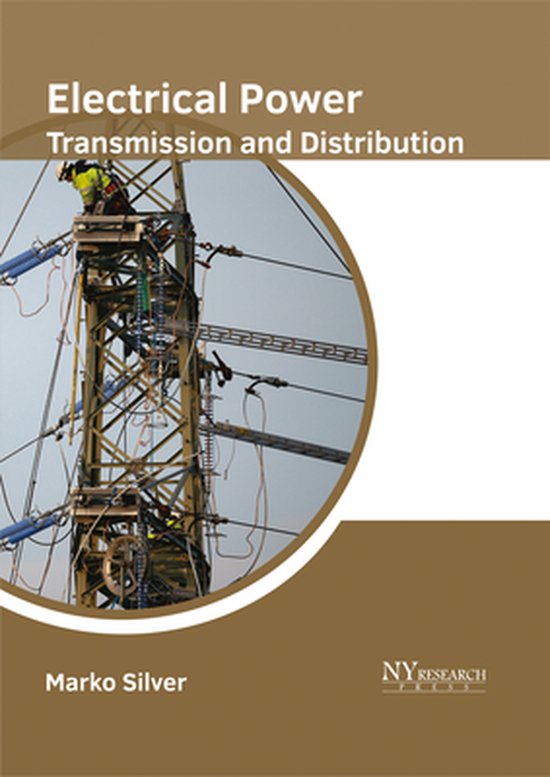 Electrical Power Transmission and Distribution | 9781632385376 | Boeken ...