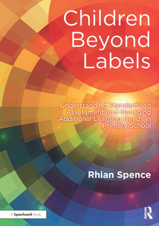 Children Beyond Labels (ebook), Rhian Spence | 9780429016370 | Boeken ...