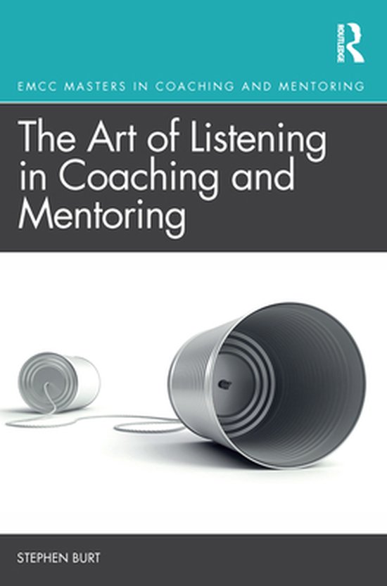 Routledge EMCC Masters in Coaching and Mentoring - The Art of Listening ...