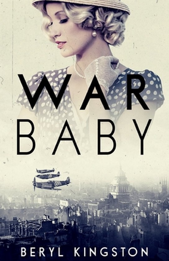 War Baby, Beryl Kingston | 9781913099046 | Boeken | bol.com