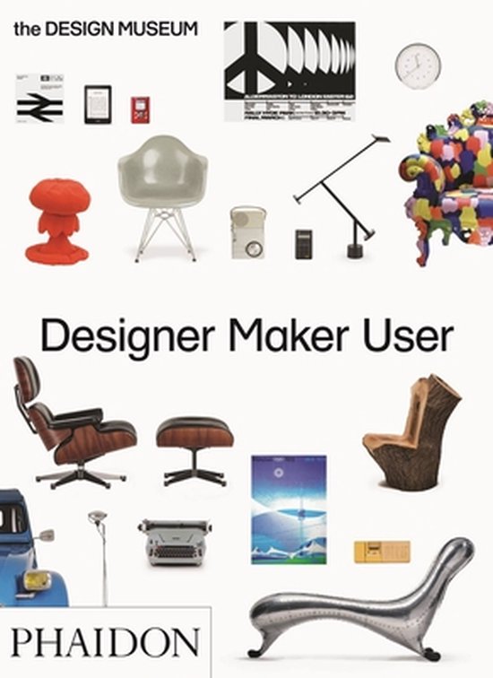 Designer Maker User, Design Museum | 9780714872520 | Boeken | bol.com