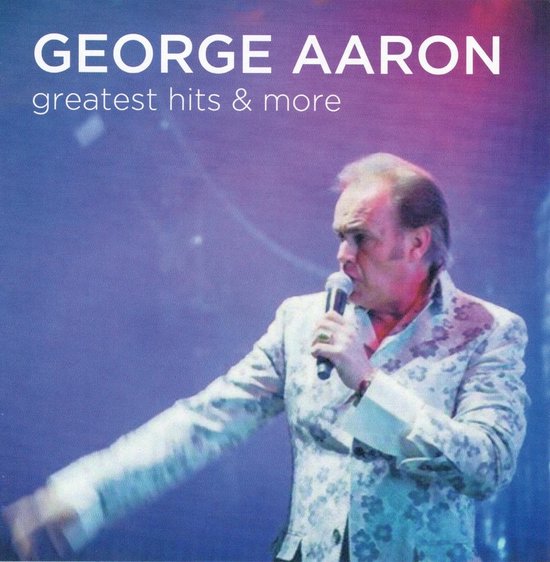 George Aaron - Greatest Hits (CD), George Aaron | CD (album) | Muziek | bol