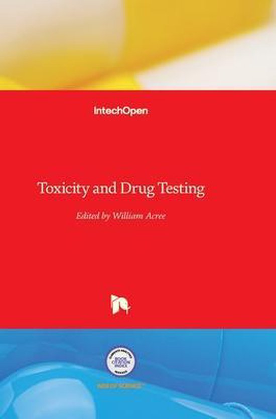 Toxicity and Drug Testing | 9789535100041 | Boeken | bol.com