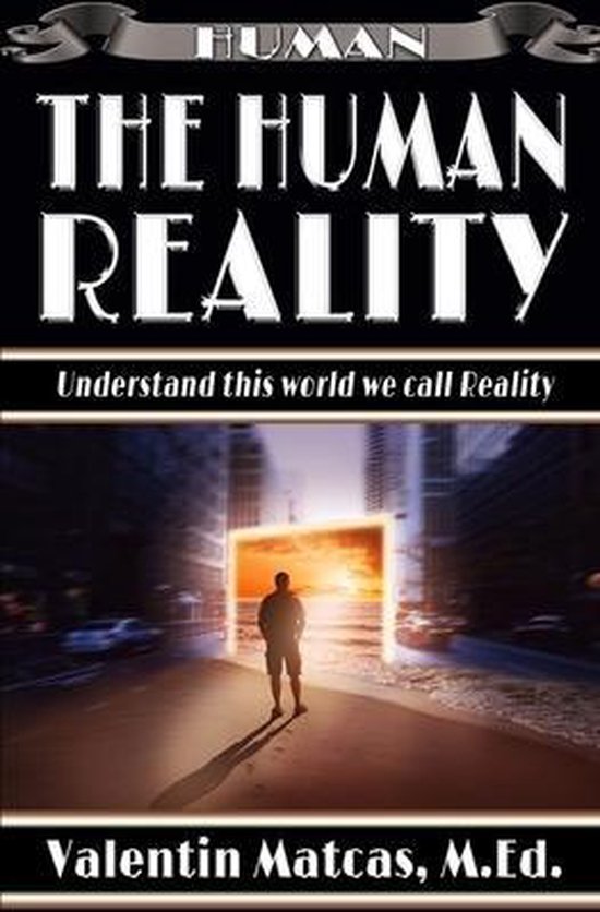Human-The Human Reality | 9781973474265 | Valentin Matcas | Boeken ...