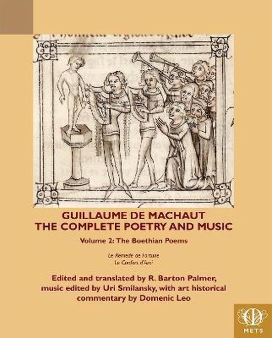 Guillaume de Machaut, The Complete Poetry and Music: Volume 2 ...