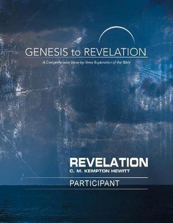 Genesis to Revelation | 9781501855429 | C. M. Kempton Hewitt | Boeken ...