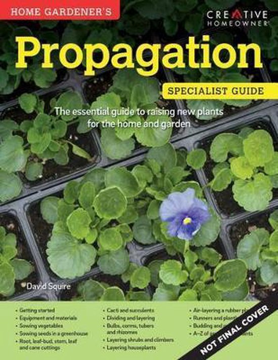 Home Gardener'S Propagation, David Squire | 9781580117333 | Boeken ... Home Gardener'S Propagation, David Squire | 9781580117333 | Boeken ...