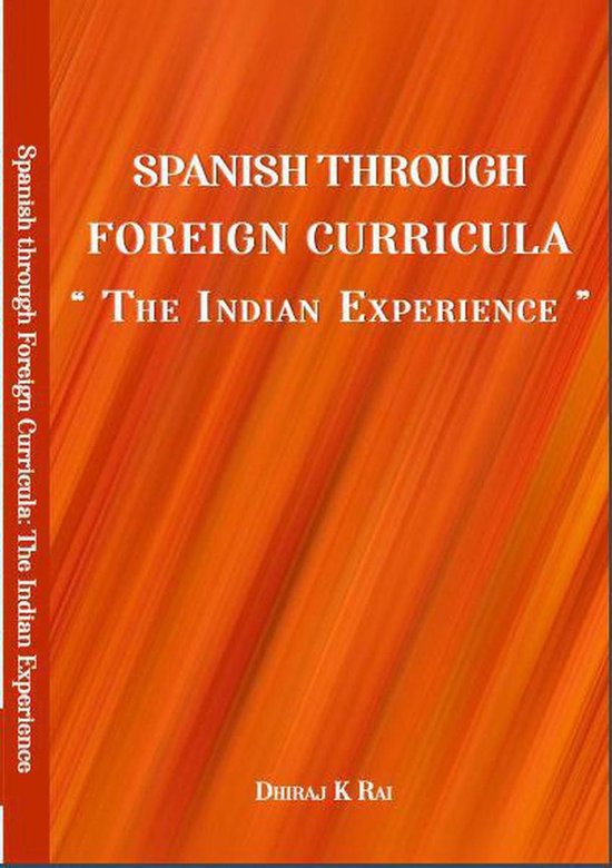 Spanish through Foreign Curricula: The Indian Experience (ebook), Book ...