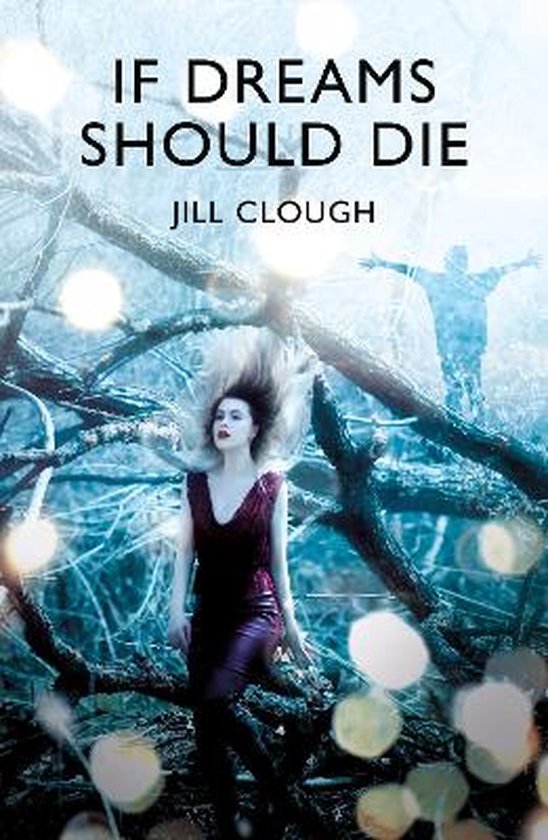 If Dreams Should Die, Jill Clough | 9781803131160 | Boeken | bol.com