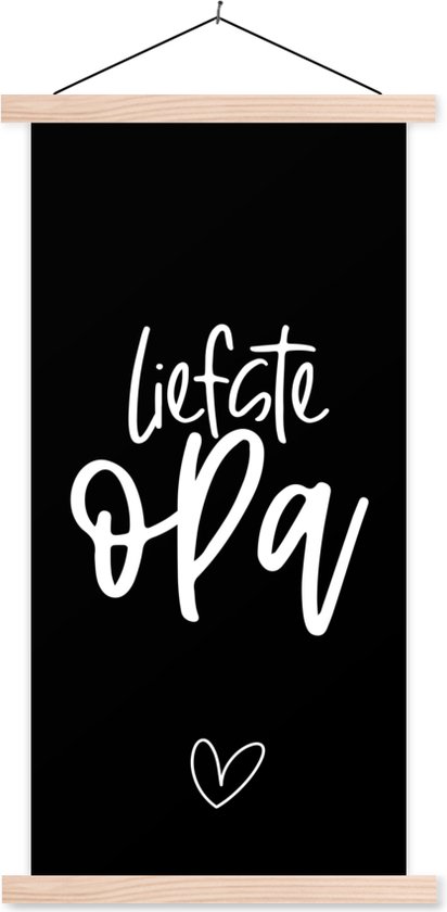 Posterhanger incl. Poster - Schoolplaat - Opa - Spreuken - Liefste opa ...