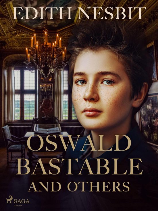 Oswald Bastable and Others (ebook), Edith Nesbit | 9788726880410 ...