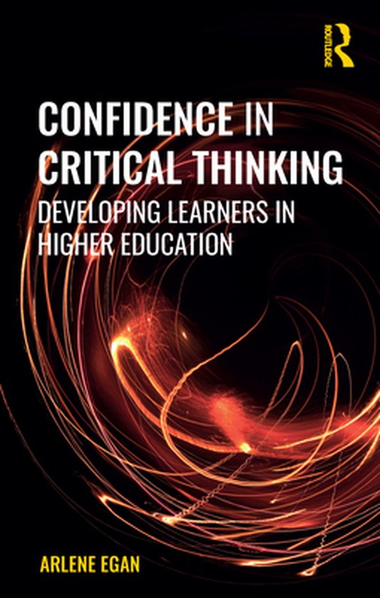 Confidence in Critical Thinking (ebook), Arlene Egan | 9781351670241 ...