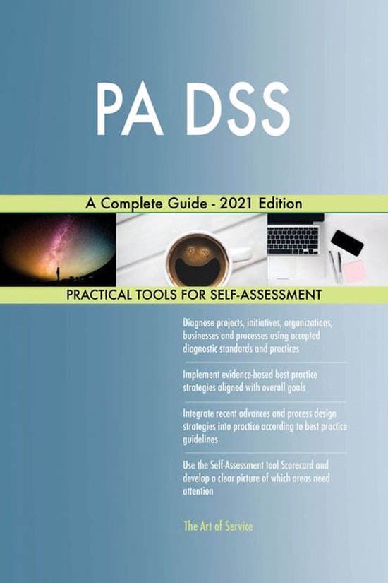 PA DSS A Complete Guide - 2021 Edition (ebook), Gerardus Blokdyk ...