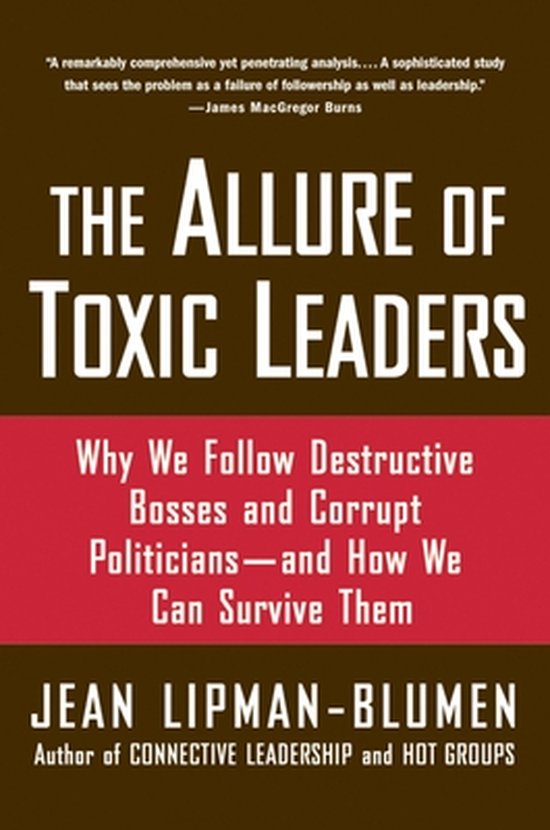 The Allure of Toxic Leaders | 9780195312003 | Jean Lipman-Blumen | Boeken | bol.com