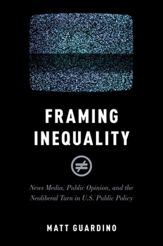 Framing Inequality, Matt Guardino | 9780190888183 | Boeken | bol