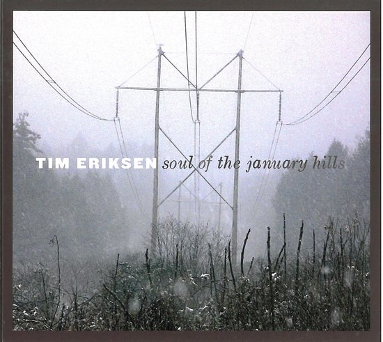 Tim Eriksen - Soul Of The January Hills (CD), Tim Eriksen | CD (album ...