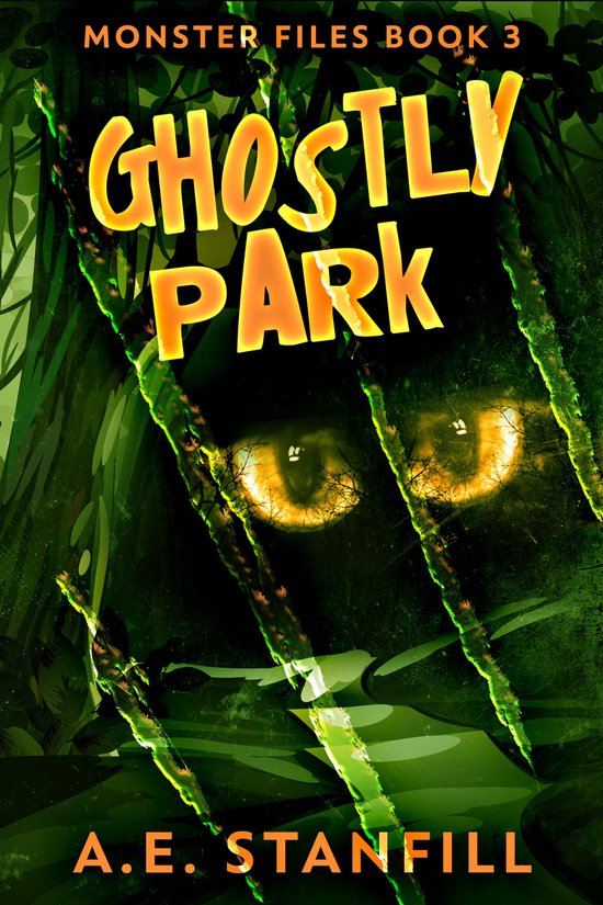 Monster Files 3 - Ghostly Park (ebook), A.E. Stanfill | 6610000321407 ...