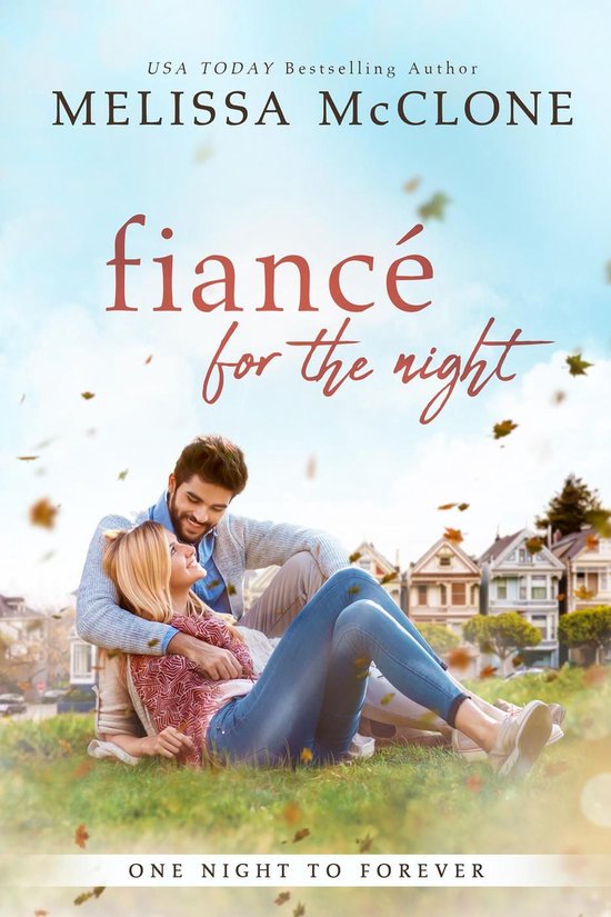 One Night to Forever 1 - Fiancé for the Night (ebook), Melissa Mcclone ...