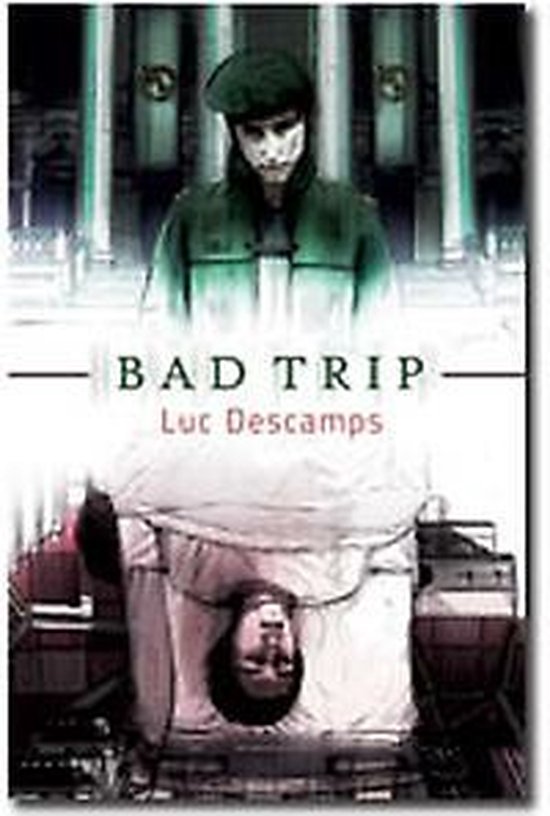 Bad Trip, Luc Descamps | 9789059327337 | Boeken | bol