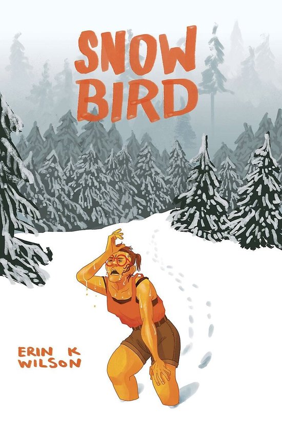 Snowbird, ErinK Wilson | 9781945509278 | Boeken | bol.com