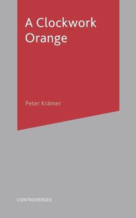 Clockwork Orange | 9780230302129 | Peter Kramer | Boeken | bol.com