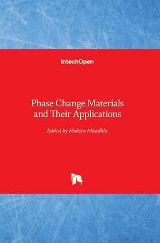 Phase Change Materials and Their Applications | 9781789235302 | Boeken ...