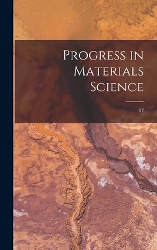 Progress in Materials Science; 17 | 9781014167880 | Anonymous | Boeken | bol