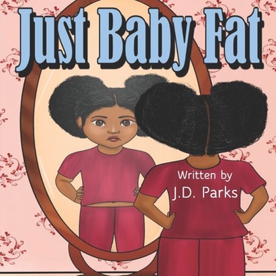 Just Baby Fat, J D Parks | 9781732696792 | Boeken | bol.com