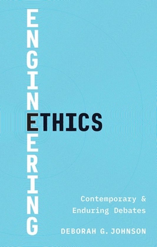 Engineering Ethics, Deborah G. Johnson | 9780300209242 | Boeken | bol.com