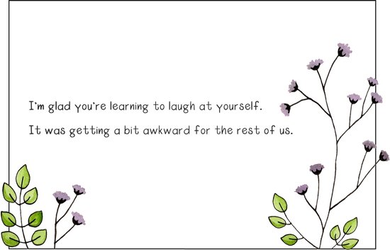 I’m glad you’re learning to laugh at yourself - Poster A3 - Decoratie ...