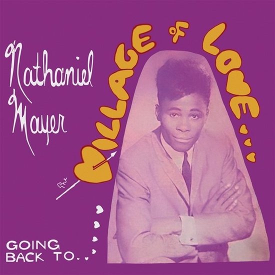 Nathaniel Mayer - Going Back To The Village Of Love (LP), Nathaniel ...