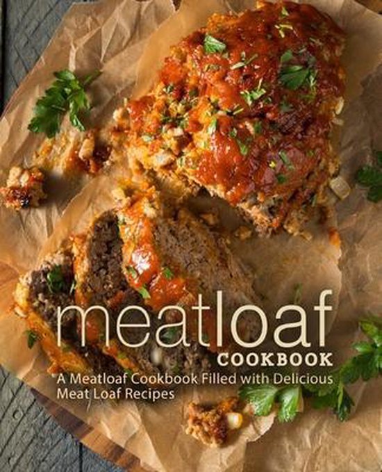 Meat Loaf Cookbook, Booksumo Press | 9781721174942 | Boeken | bol.com