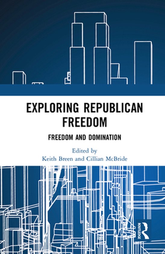 Exploring Republican Freedom (ebook) | 9781351243230 | Boeken | bol