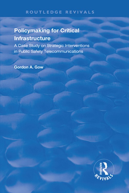 Routledge Revivals - Policymaking for Critical Infrastructure (ebook ...
