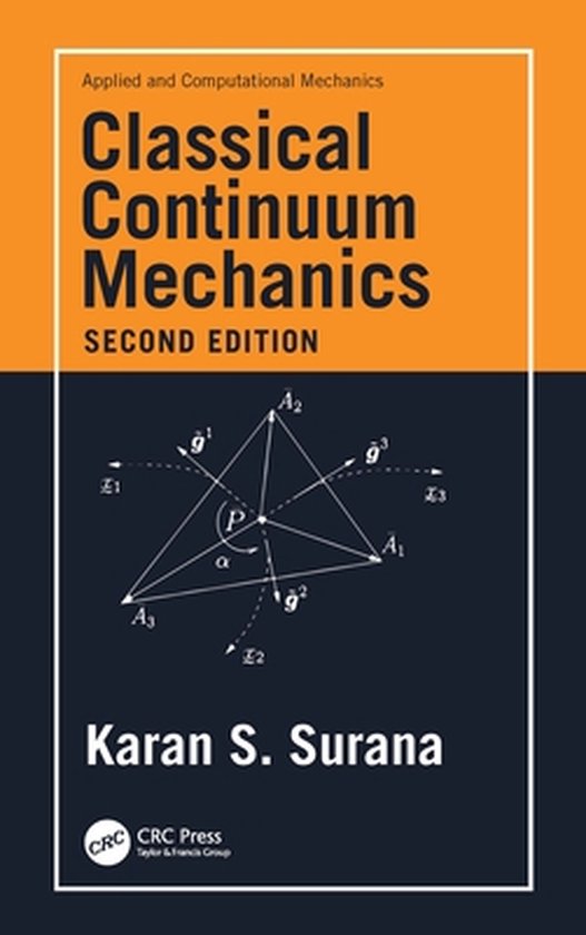 Classical Continuum Mechanics | 9780367612962 | Karan S. Surana | Boeken | bol.com