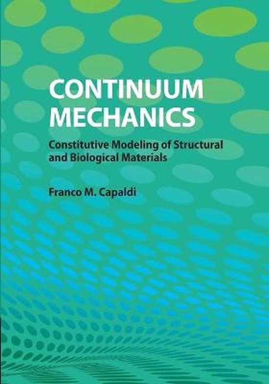 Continuum Mechanics | 9781107480995 | Franco M Capaldi | Boeken | bol.com
