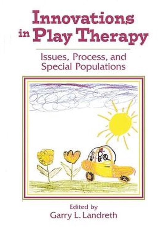 Innovations in Play Therapy | 9781560328810 | Garry L. Landreth ...