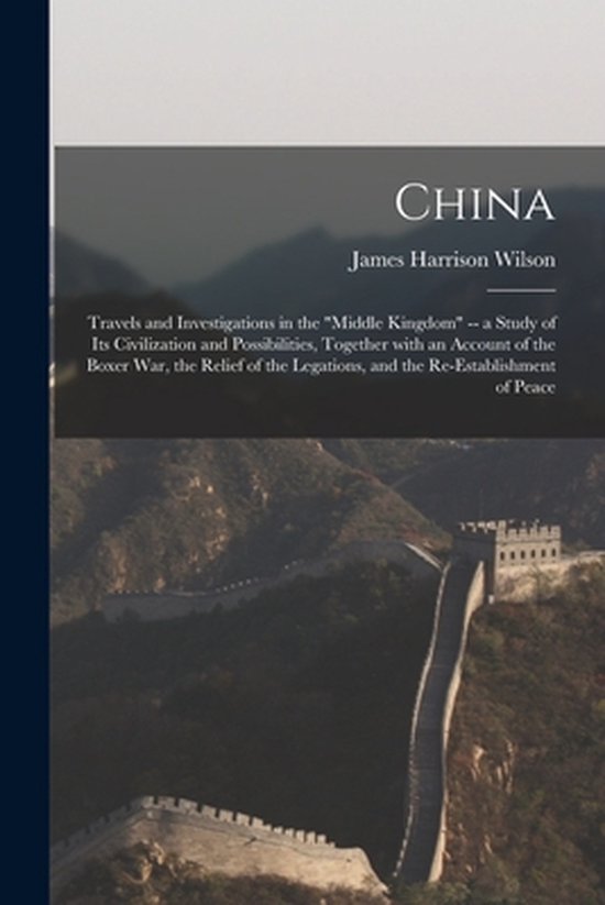 China, James Harrison Wilson | 9781013495519 | Boeken | bol