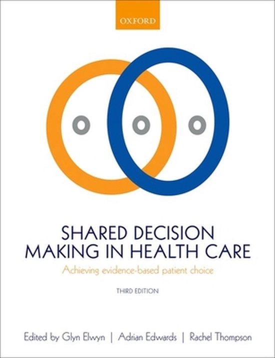 Shared Decision Making in Health Care | 9780198723448 | Elwyn, Glyn ...